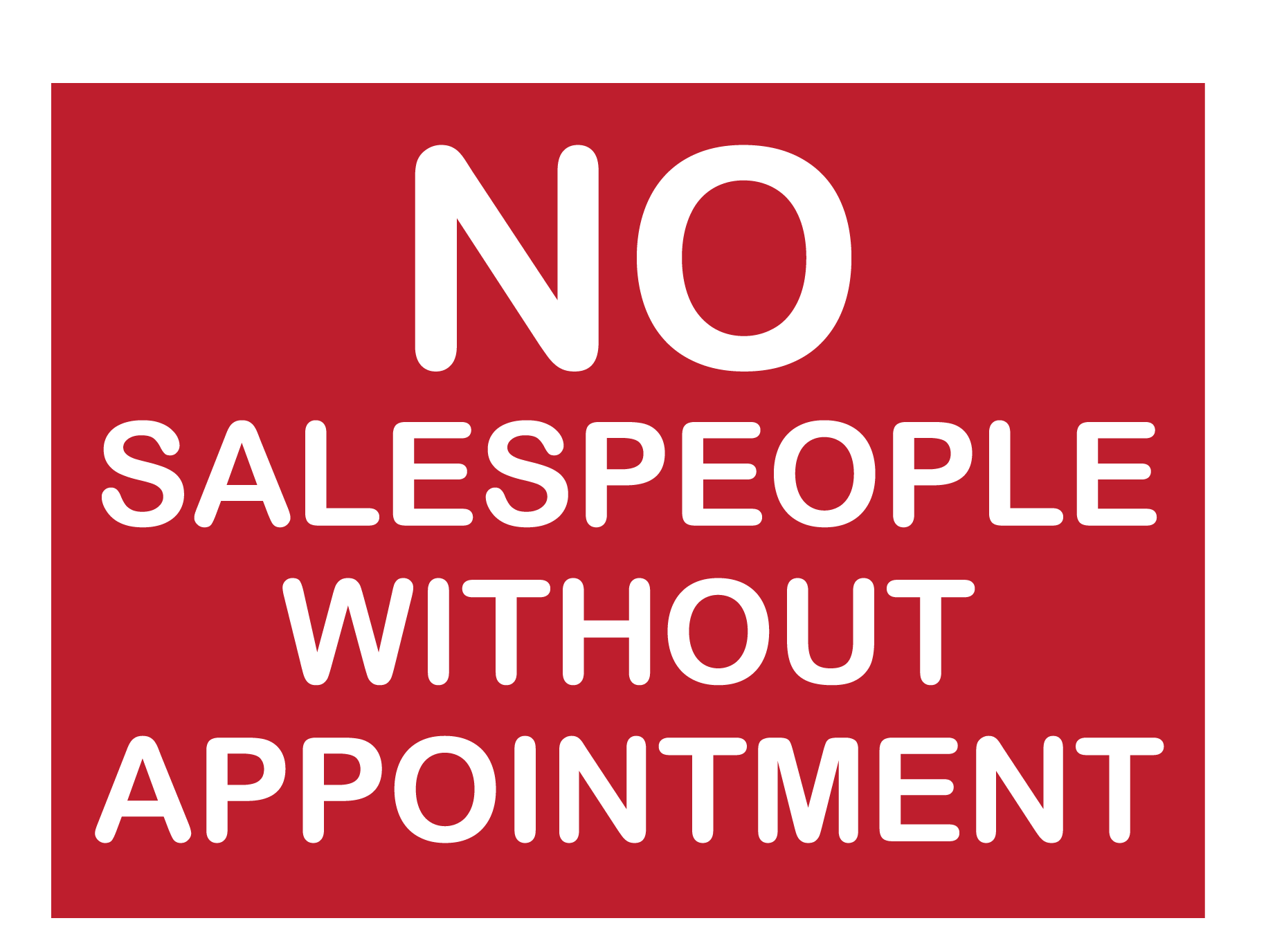 » No Salespeople Without Appointment